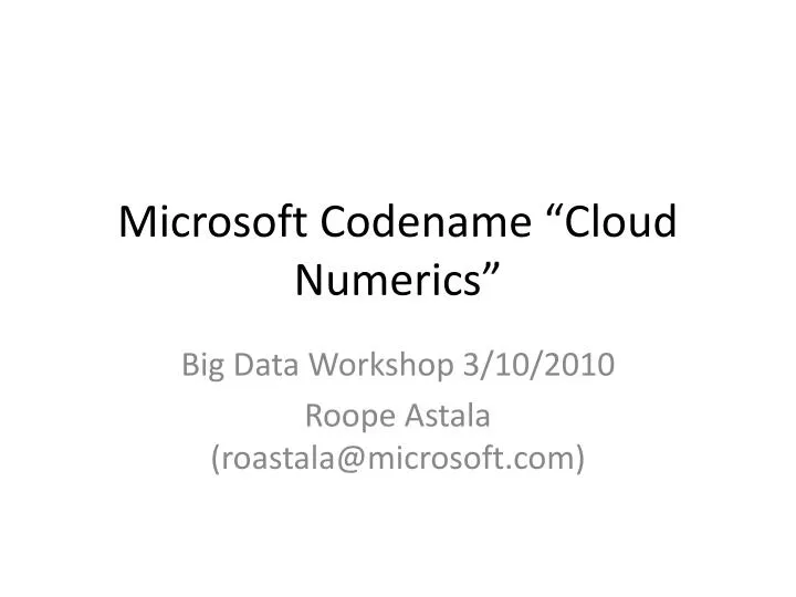 PPT - Microsoft Codename “Cloud Numerics ” PowerPoint Presentation - ID ...