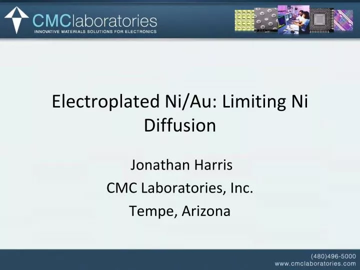PPT - Electroplated Ni/Au: Limiting Ni Diffusion PowerPoint ...