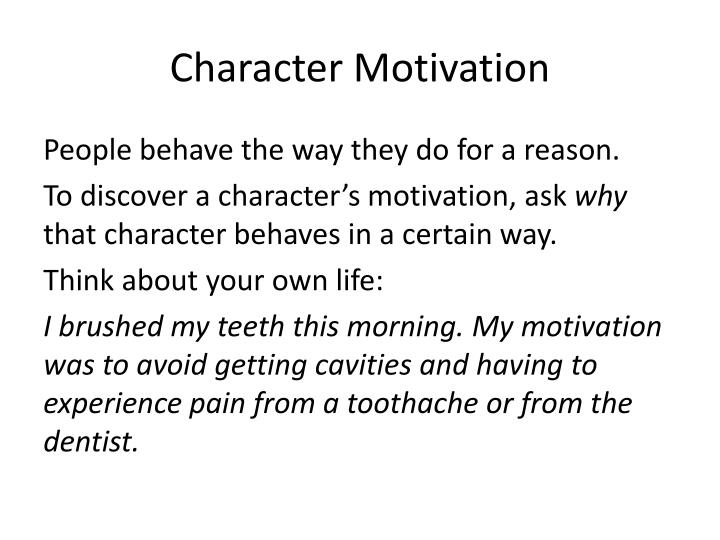 PPT - Character Motivation PowerPoint Presentation - ID:1986625