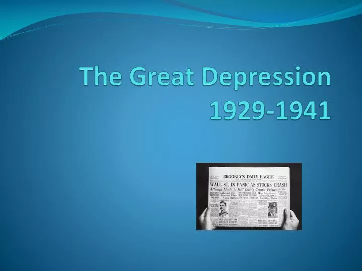 PPT - The Great Depression 1929-1941 PowerPoint Presentation, free ...