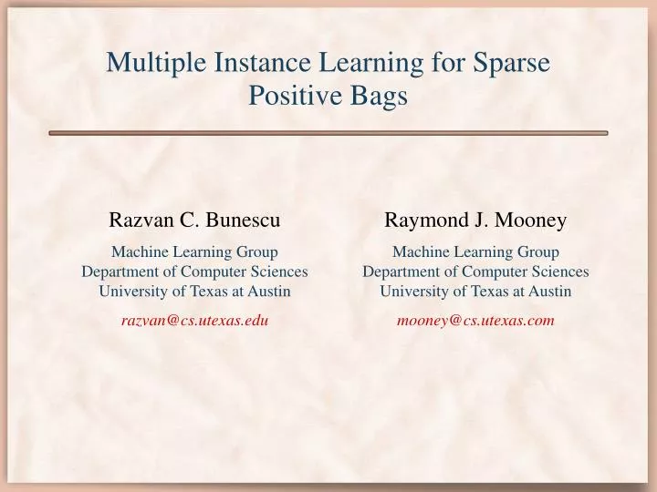 PPT - Multiple Instance Learning for Sparse Positive Bags PowerPoint ... PPT - Multiple Instance Learning for Sparse Positive Bags PowerPoint ...