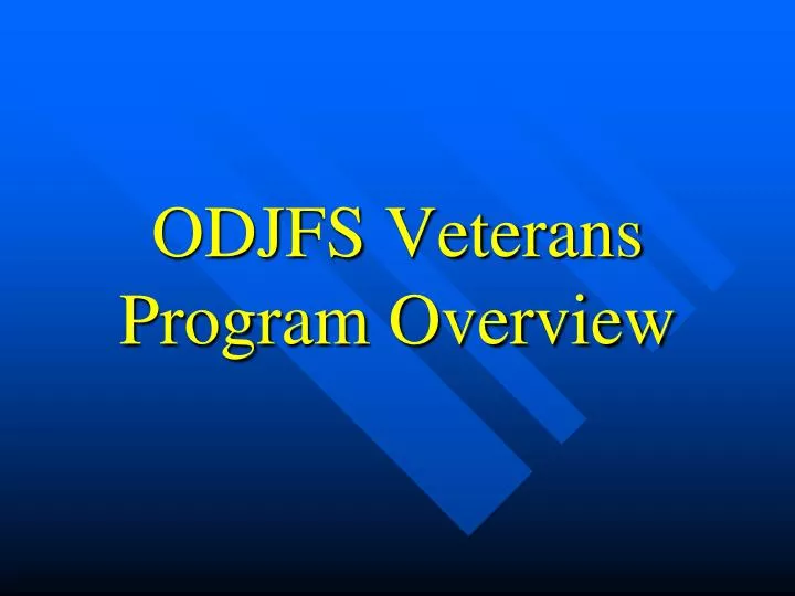 PPT - ODJFS Veterans Program Overview PowerPoint Presentation, free download - ID:1987155
