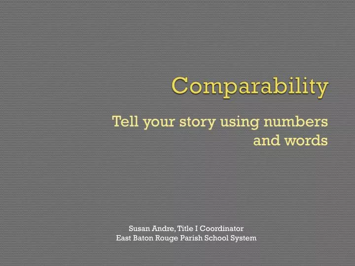 PPT - Comparability PowerPoint Presentation, free download - ID:1987391