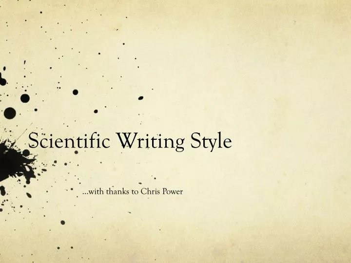 PPT - Scientific Writing Style PowerPoint Presentation, free download ...