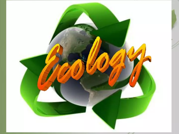 PPT - Ecology PowerPoint Presentation, free download - ID:1987768 PPT - Ecology PowerPoint Presentation, free download - ID:1987768