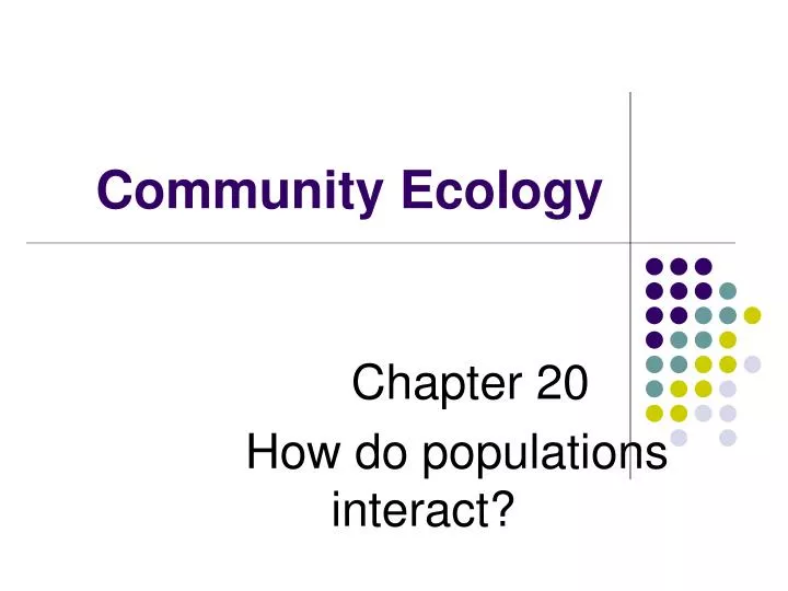 PPT - Community Ecology PowerPoint Presentation, free download - ID:1987994
