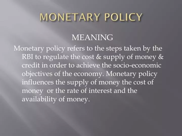 PPT - MONETARY POLICY PowerPoint Presentation, free download - ID:1989022