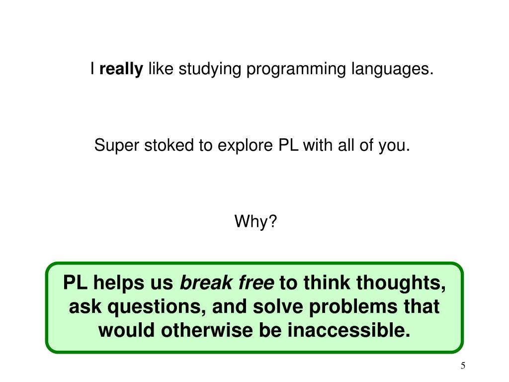 PPT - CSE 341 : Programming Languages Lecture 1 Hello World! Welcome to ... PPT - CSE 341 : Programming Languages Lecture 1 Hello World! Welcome to ...