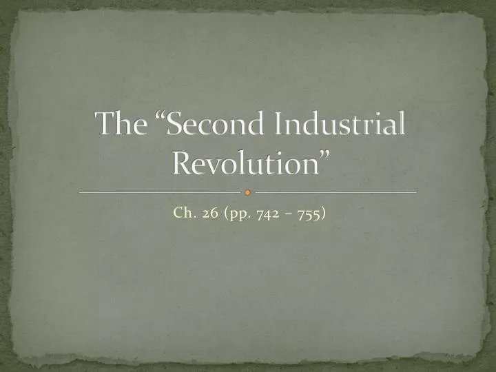 PPT - The “Second Industrial Revolution” PowerPoint Presentation, free ...