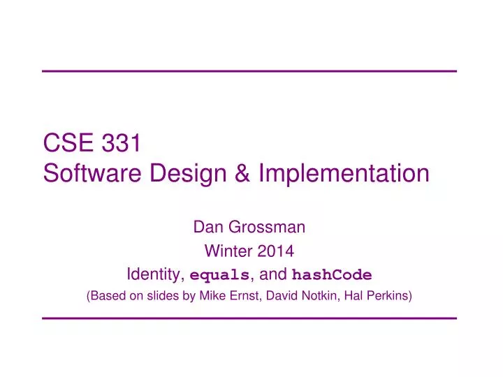 PPT - CSE 331 Software Design & Implementation PowerPoint Presentation - ID:1989845