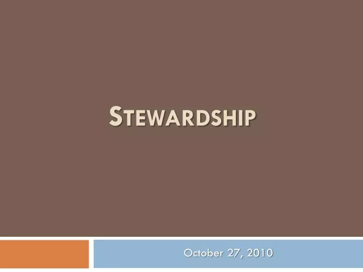 PPT - Stewardship PowerPoint Presentation, free download - ID:1990624