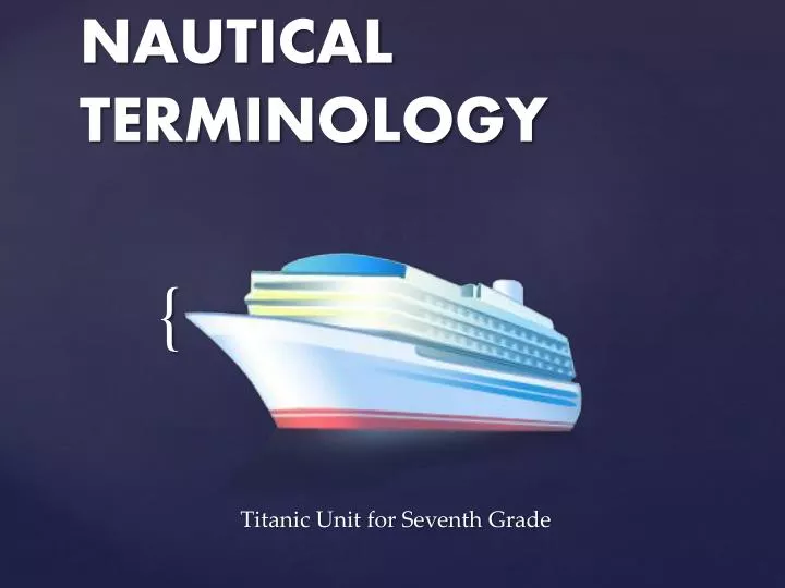 PPT - NAUTICAL TERMINOLOGY PowerPoint Presentation, free download - ID ...