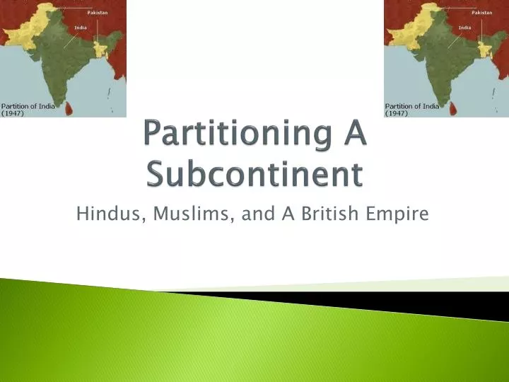PPT - Partitioning A Subcontinent PowerPoint Presentation, free ...