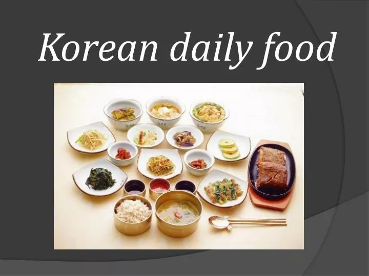 PPT - Korean daily food PowerPoint Presentation, free download - ID:1991825