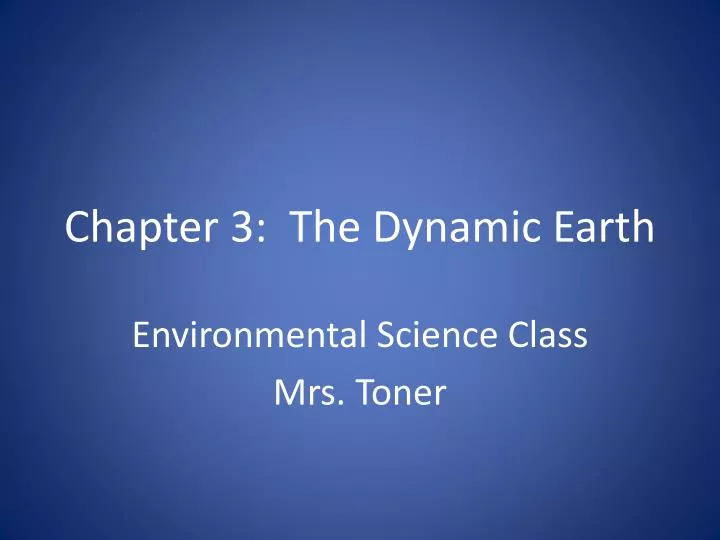 PPT - Chapter 3: The Dynamic Earth PowerPoint Presentation, free ...