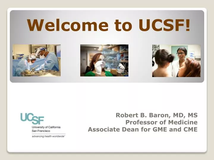 PPT - Welcome to UCSF! PowerPoint Presentation, free download - ID:1992750