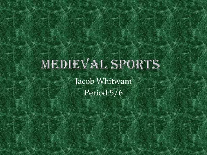 PPT - Medieval Sports PowerPoint Presentation, free download - ID:1992752