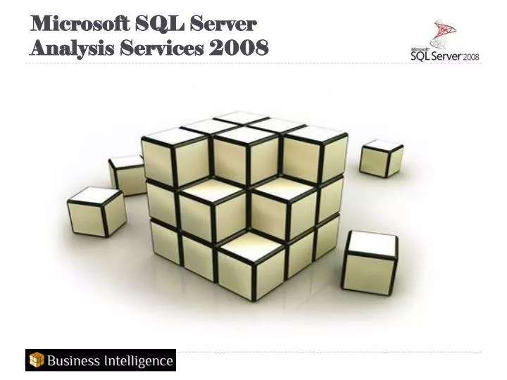 PPT - Microsoft SQL Server Analysis Services 2008 PowerPoint Presentation - ID:1993543