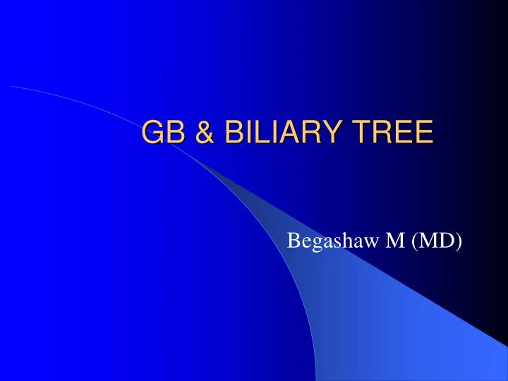 PPT - GB & BILIARY TREE PowerPoint Presentation, free download - ID:1993634