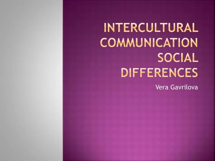 PPT - Intercultural Communication Social Differences PowerPoint ...