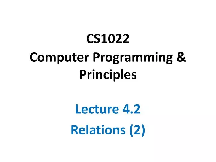 PPT - CS1022 Computer Programming & Principles PowerPoint Presentation ...