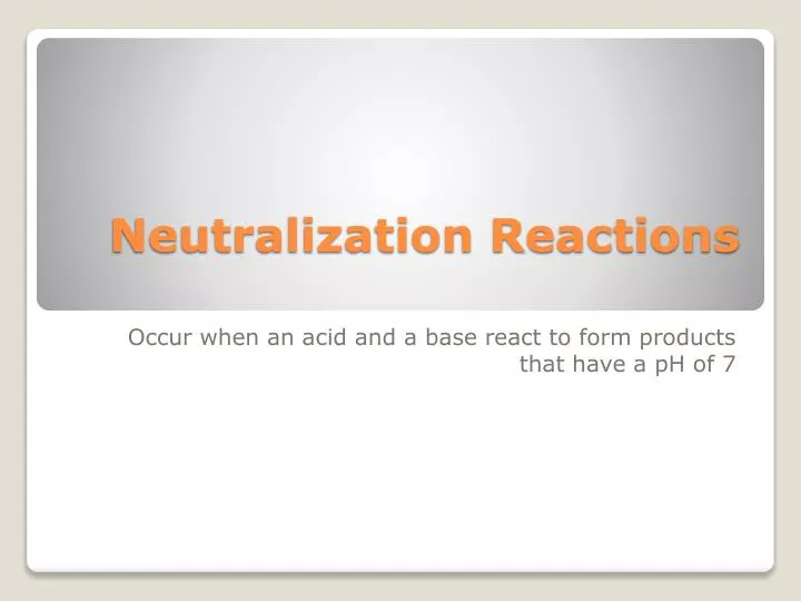 PPT - Neutralization Reactions PowerPoint Presentation, free download - ID:1994868