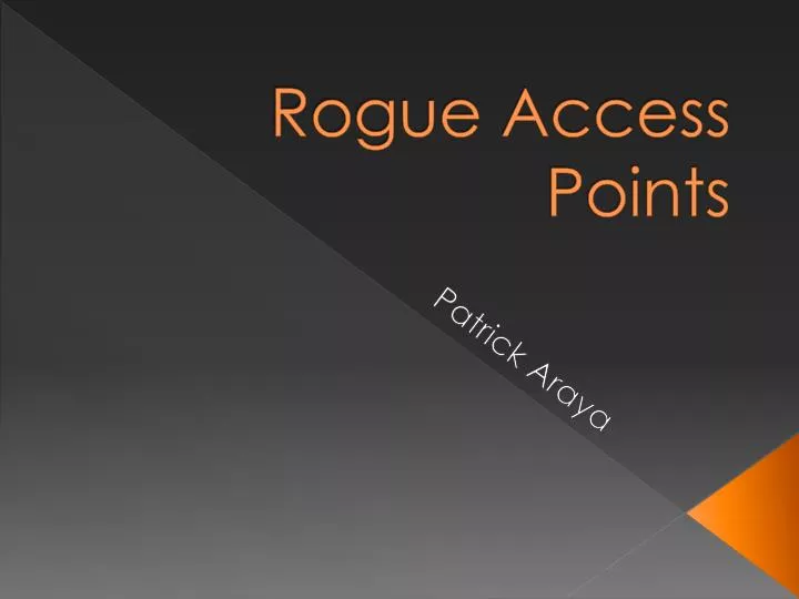 PPT - Rogue Access Points PowerPoint Presentation, free download - ID ...