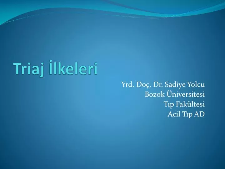 PPT - Triaj İlkeleri PowerPoint Presentation, free download - ID:1996773