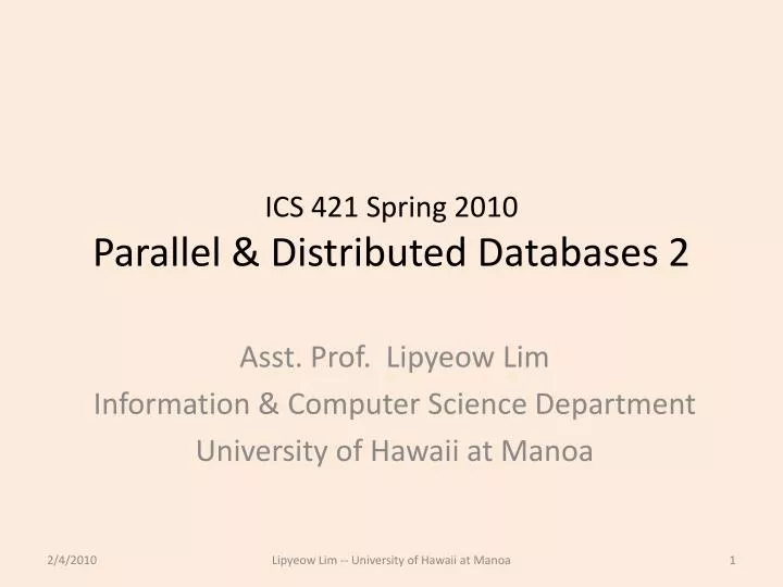 Ppt Ics 421 Spring 2010 Parallel And Distributed Databases 2 Powerpoint Presentation Id1996990