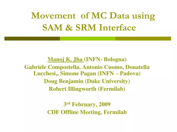 PPT - Movement of MC Data using SAM & SRM Interface PowerPoint ...