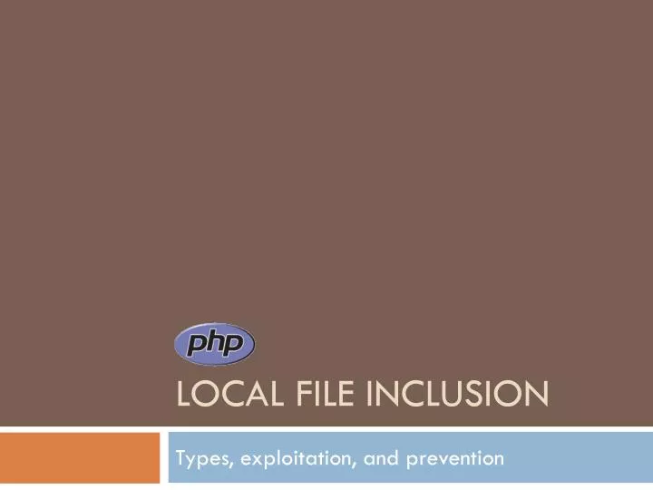 PPT - Local File Inclusion PowerPoint Presentation, free download - ID ...