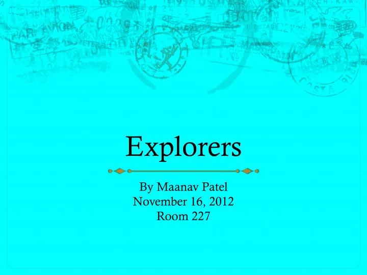 PPT - Explorers PowerPoint Presentation, free download - ID:1997162