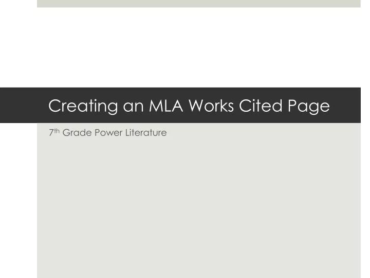 PPT - Creating an MLA Works Cited Page PowerPoint Presentation, free ...