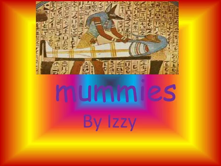 PPT - mummies PowerPoint Presentation, free download - ID:1998765
