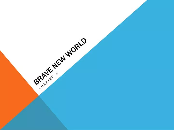 PPT - Brave New World PowerPoint Presentation, free download - ID:1999345
