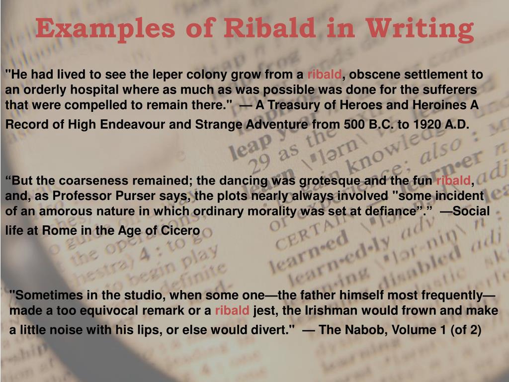 PPT - Ribald : Adjective Vulgar, coarse, or indecent humor, language ...