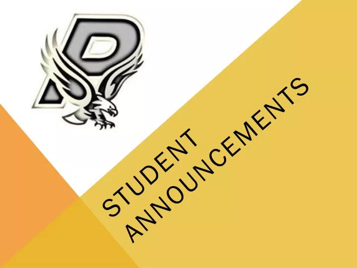 PPT - STUDENT ANNOUNCEMENTS PowerPoint Presentation, free download - ID ...