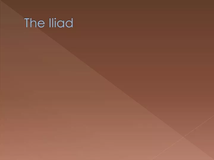 PPT - The Iliad PowerPoint Presentation, free download - ID:1999847