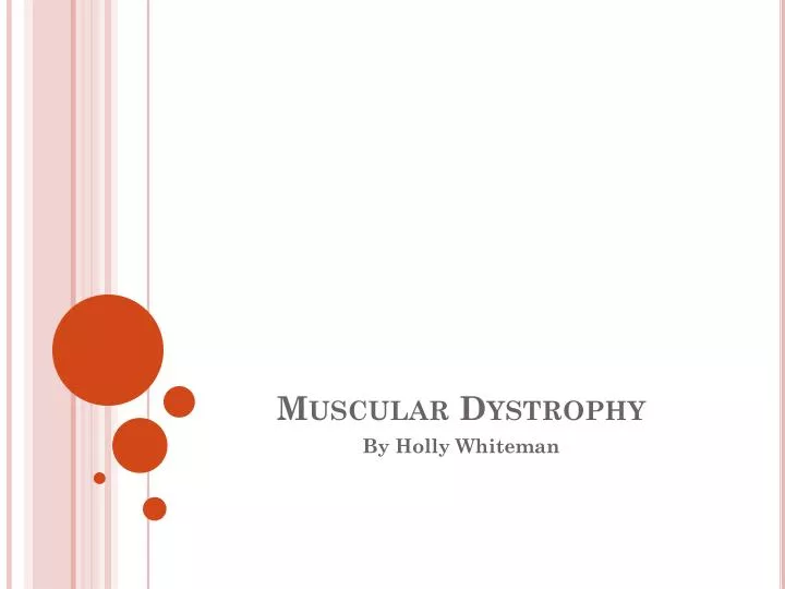 PPT - Muscular Dystrophy PowerPoint Presentation, free download - ID ...