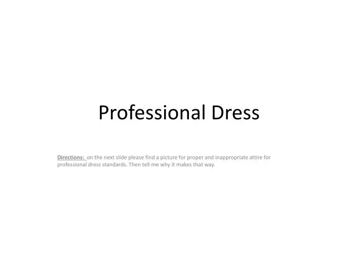 PPT - Professional Dress PowerPoint Presentation, free download - ID ...