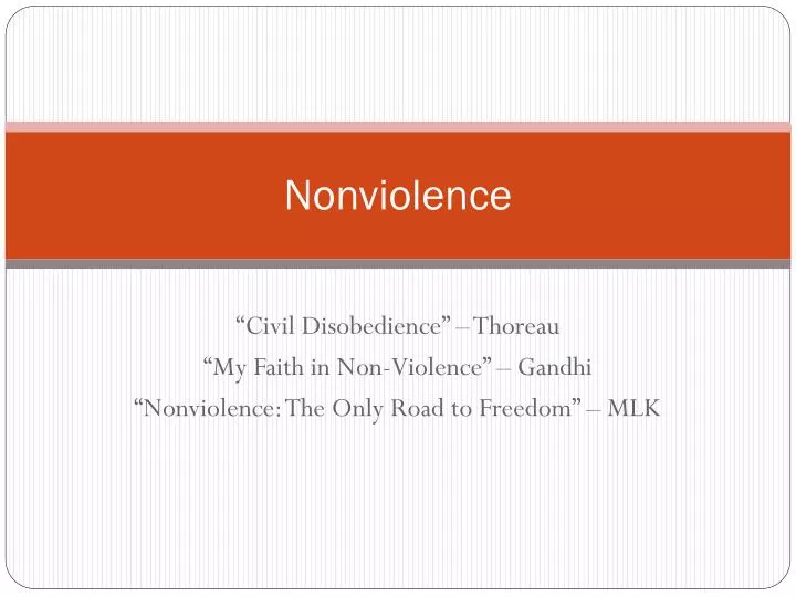 PPT - Nonviolence PowerPoint Presentation, free download - ID:2000981