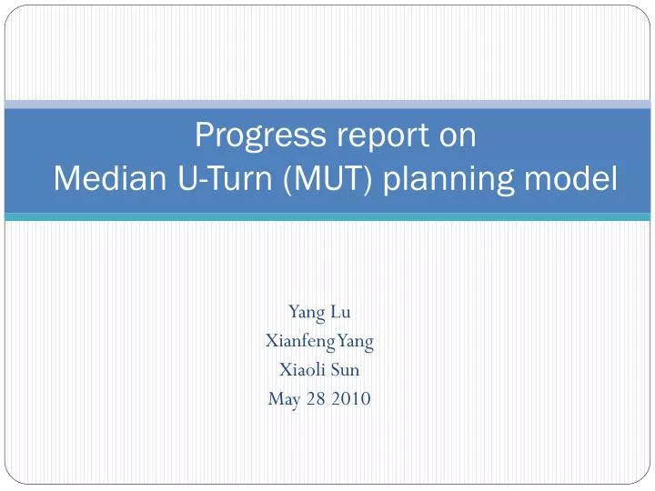 PPT - Progress report on Median U-Turn (MUT) planning model PowerPoint ...