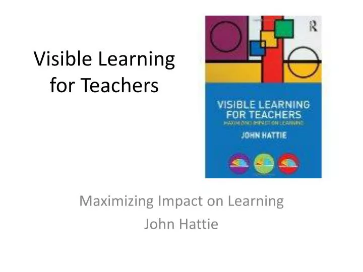 PPT - Visible Learning for Teachers PowerPoint Presentation, free ...