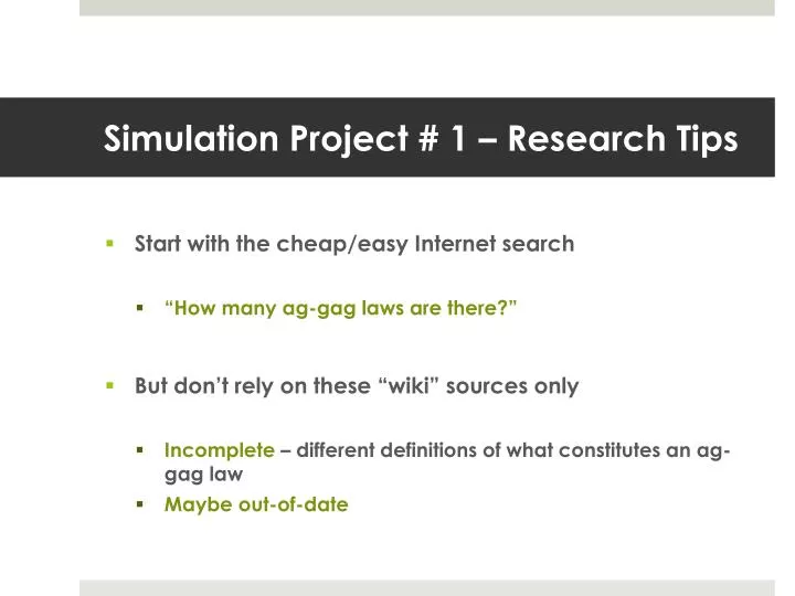 PPT - Simulation Project # 1 – Research Tips PowerPoint Presentation ...
