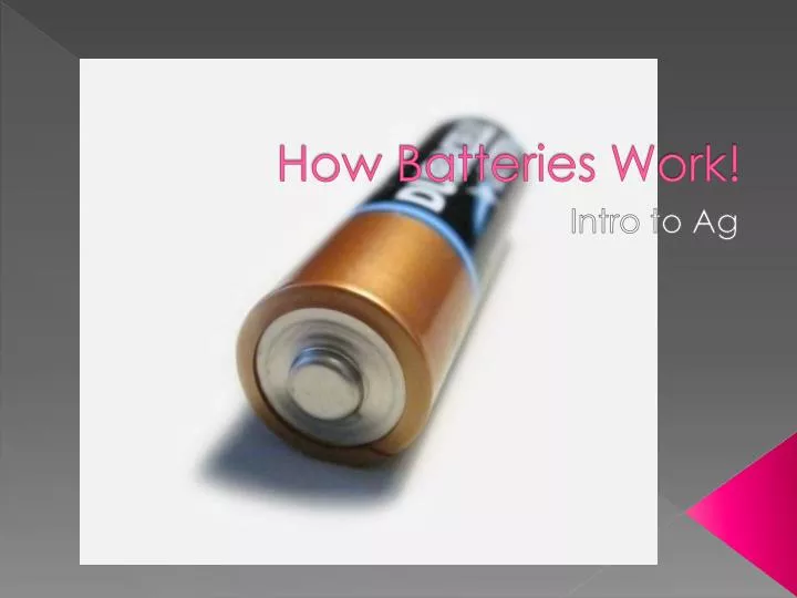 PPT - How Batteries Work! PowerPoint Presentation, free download - ID ...
