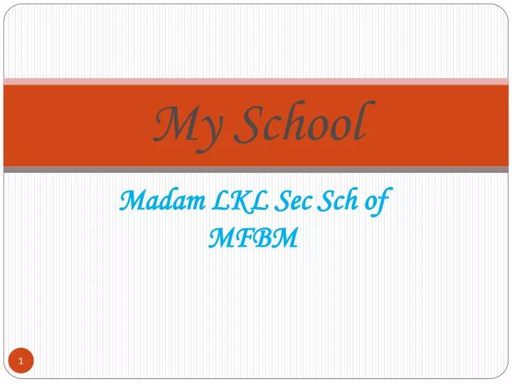PPT - My School PowerPoint Presentation, free download - ID:2001932