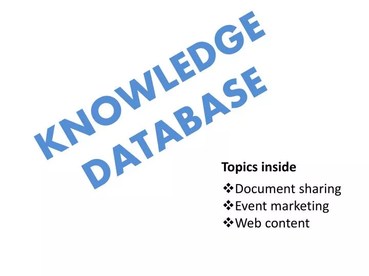 PPT - KNOWLEDGE DATABASE PowerPoint Presentation, free download - ID ...