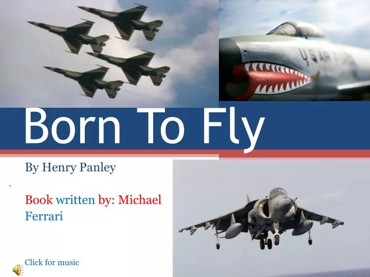 PPT - Born To Fly PowerPoint Presentation, free download - ID:2002291