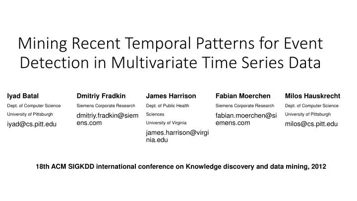 Ppt Mining Recent Temporal Patterns For Event Detection In Multivariate Time Series Data 6405