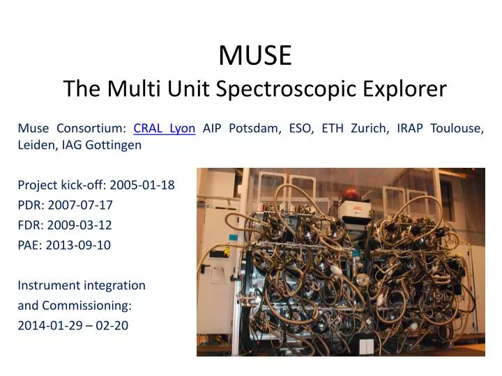 PPT - MUSE The Multi Unit Spectroscopic Explorer PowerPoint ...